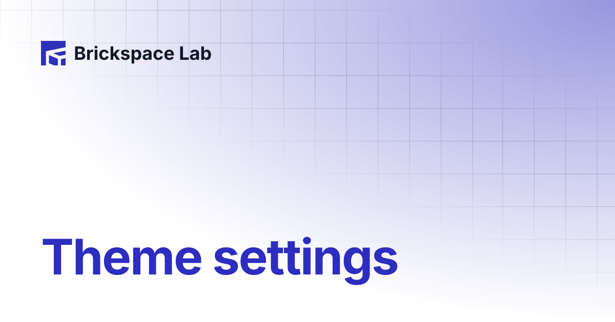 Theme settings | Brickspace Lab