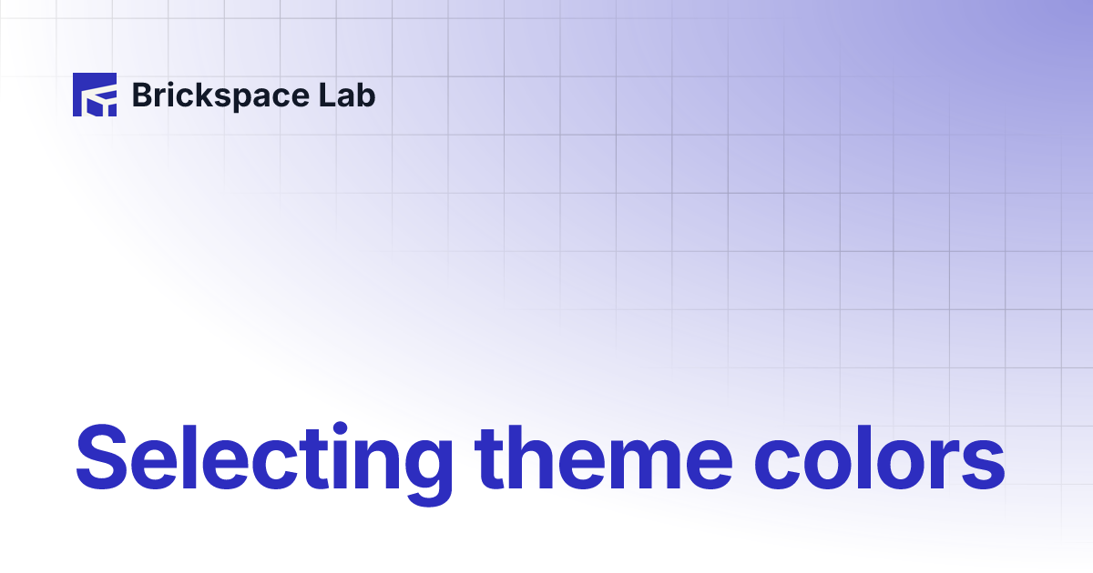 Selecting theme colors | Brickspace Lab